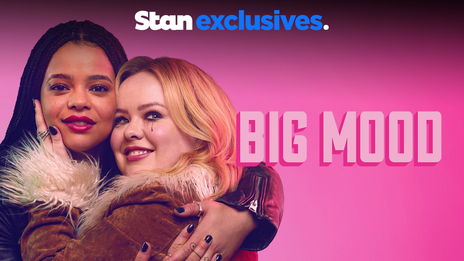 Big Mood | Now Streaming | Only on Stan