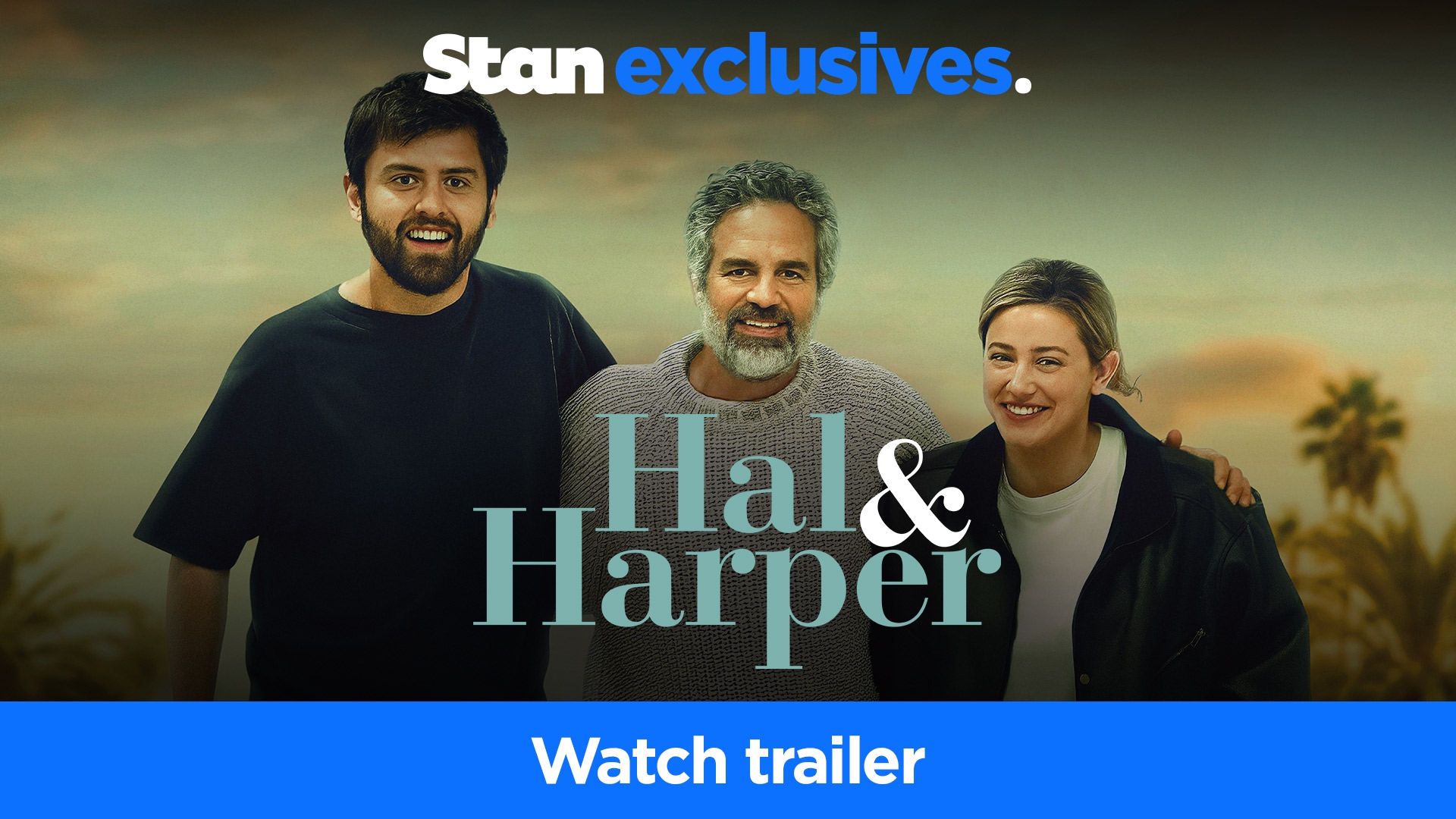 Hal & Harper | Stream June 26 | Only on Stan