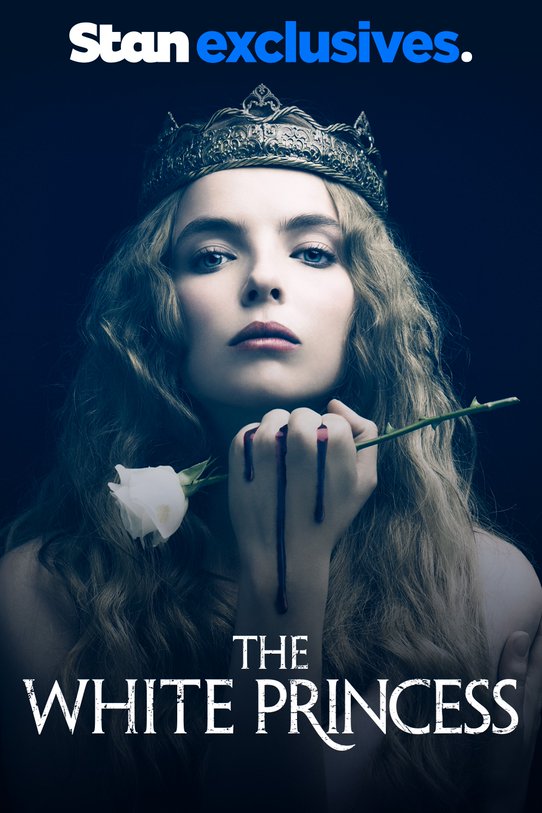 Watch The White Princess Online | Stream Season 1 Now | Stan