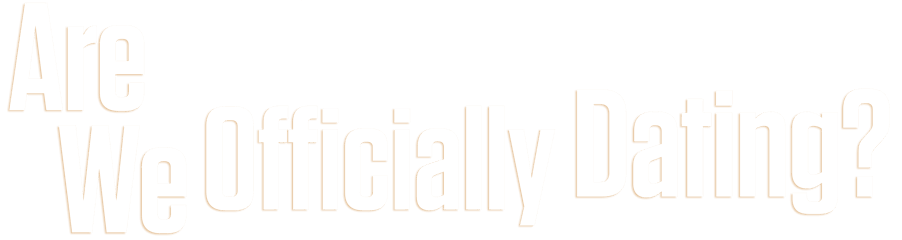 Stream Are We Officially Dating? Online | Download and Watch HD Movies ...