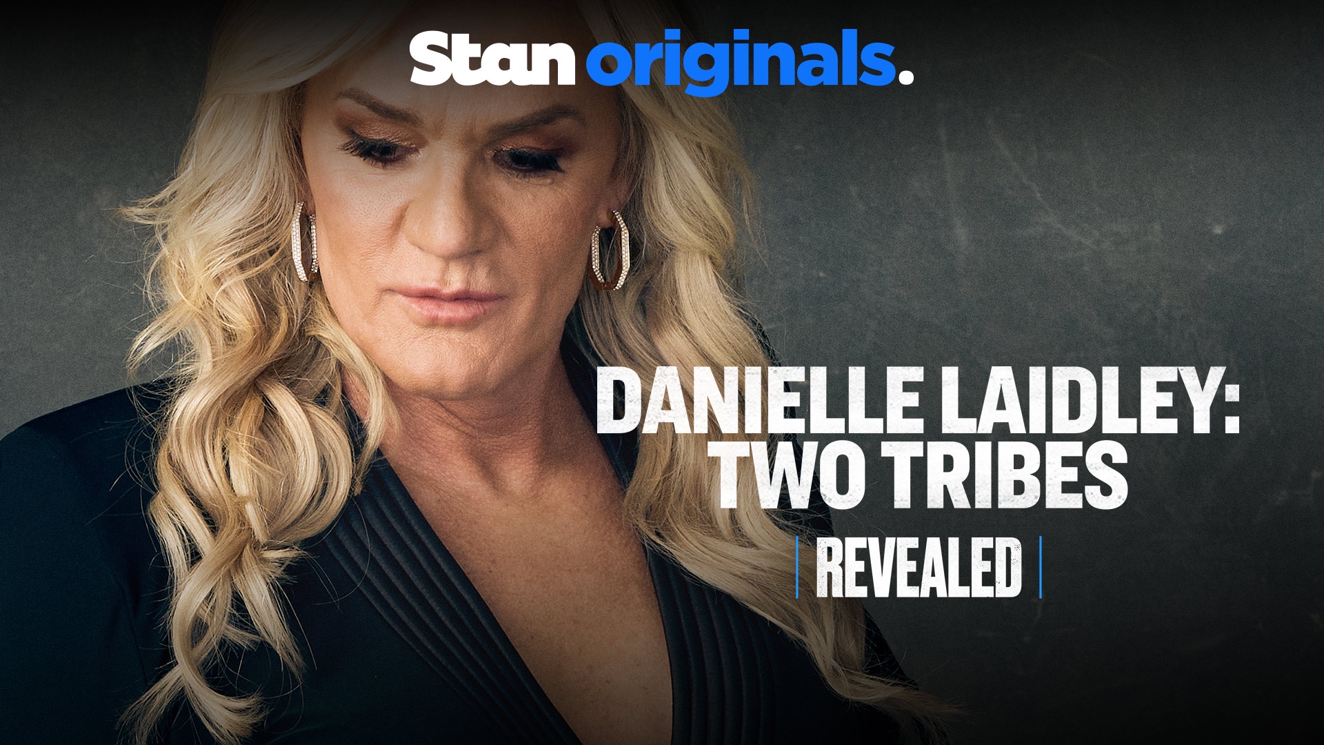 Revealed: Danielle Laidley | Now Streaming | Stan Originals.