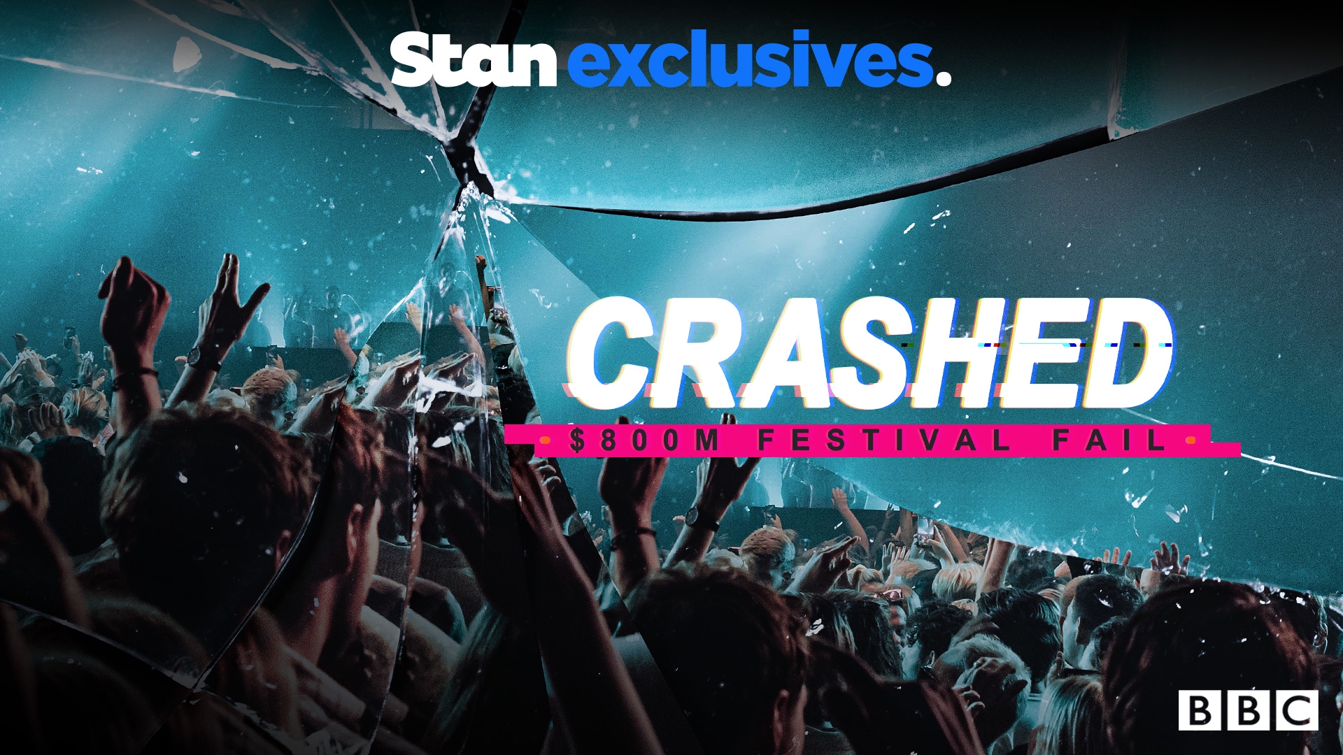 Stream Crashed: $800m Festival Fail Online | Download and Watch HD Movies | Stan