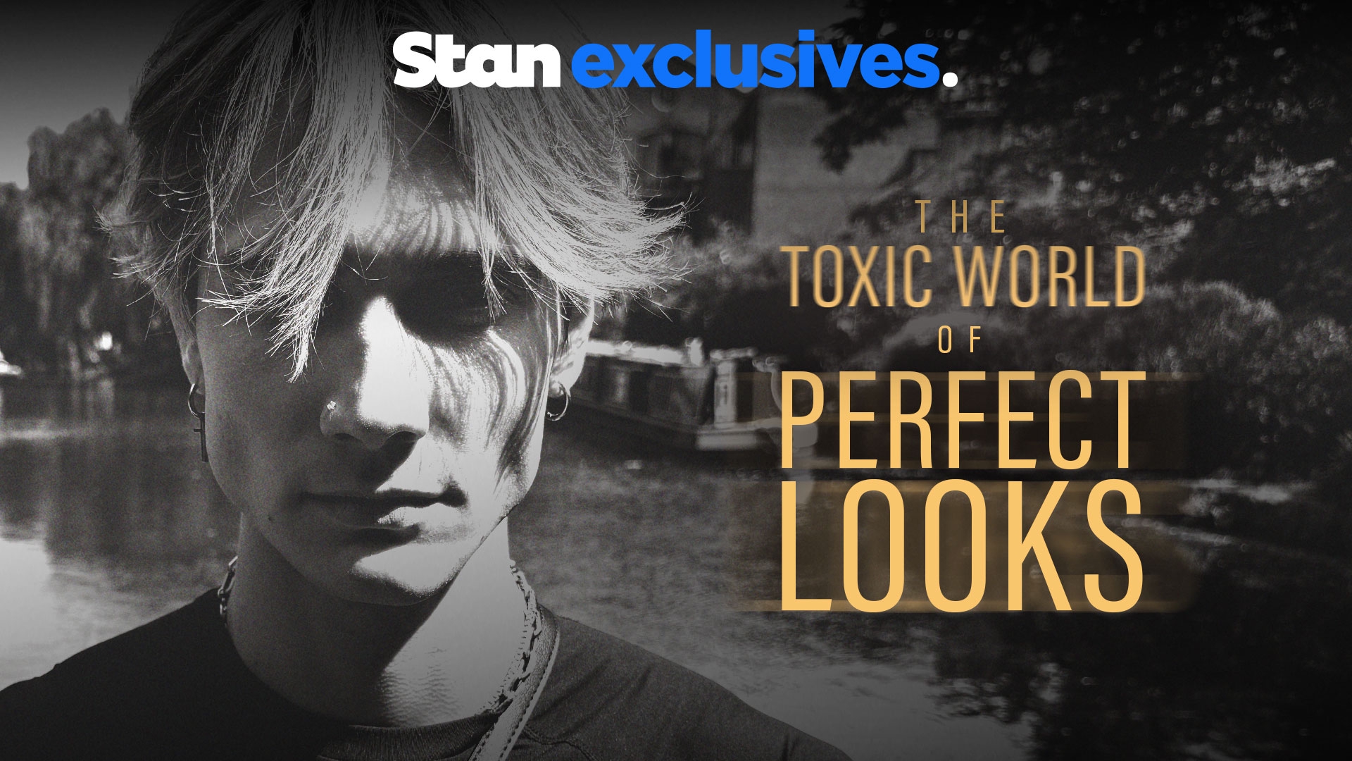 Stream The Toxic World of Perfect Looks Online | Download and Watch HD Movies | Stan