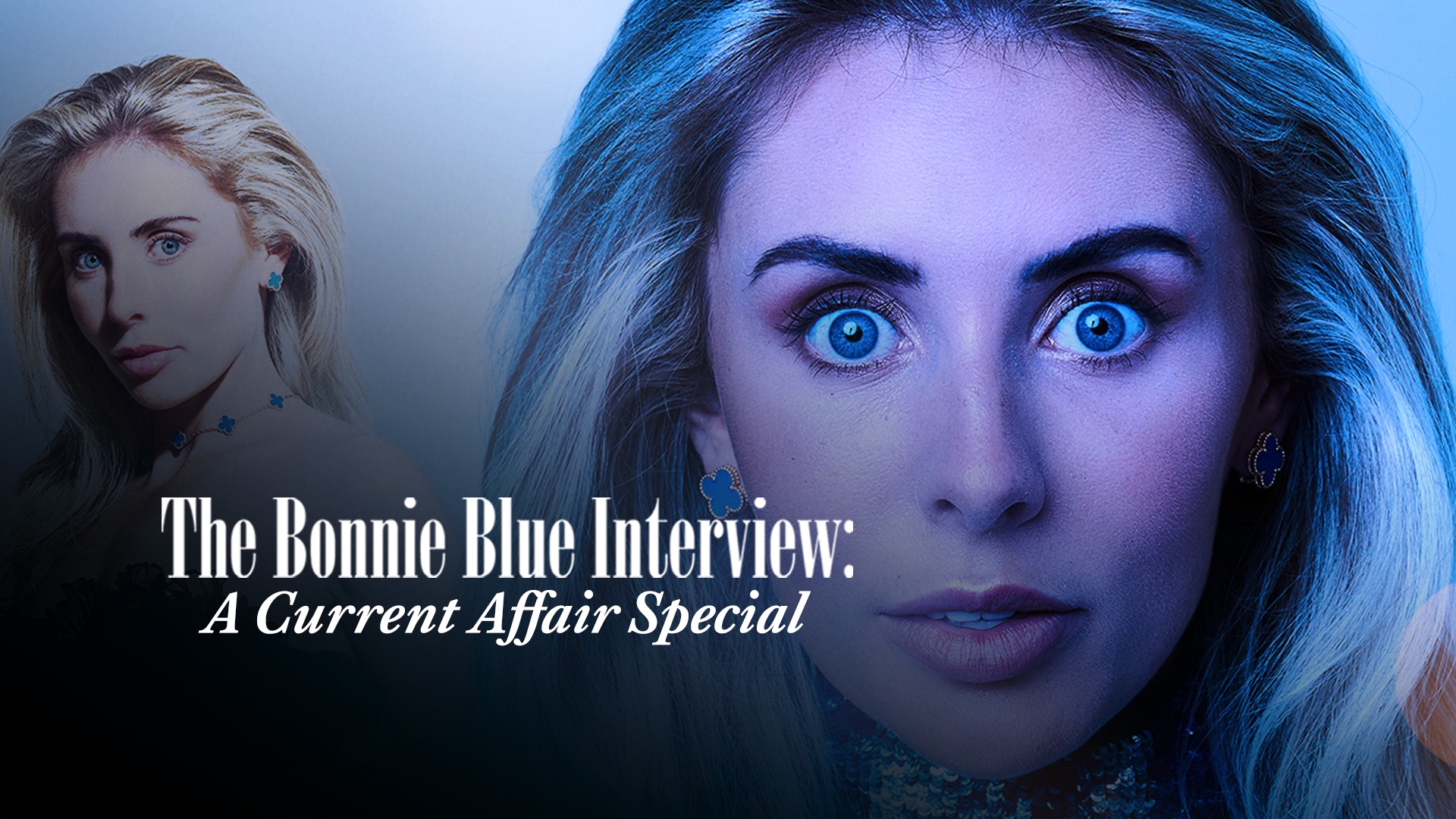 Stream The Bonnie Blue Interview: A Current Affair Special Online ...