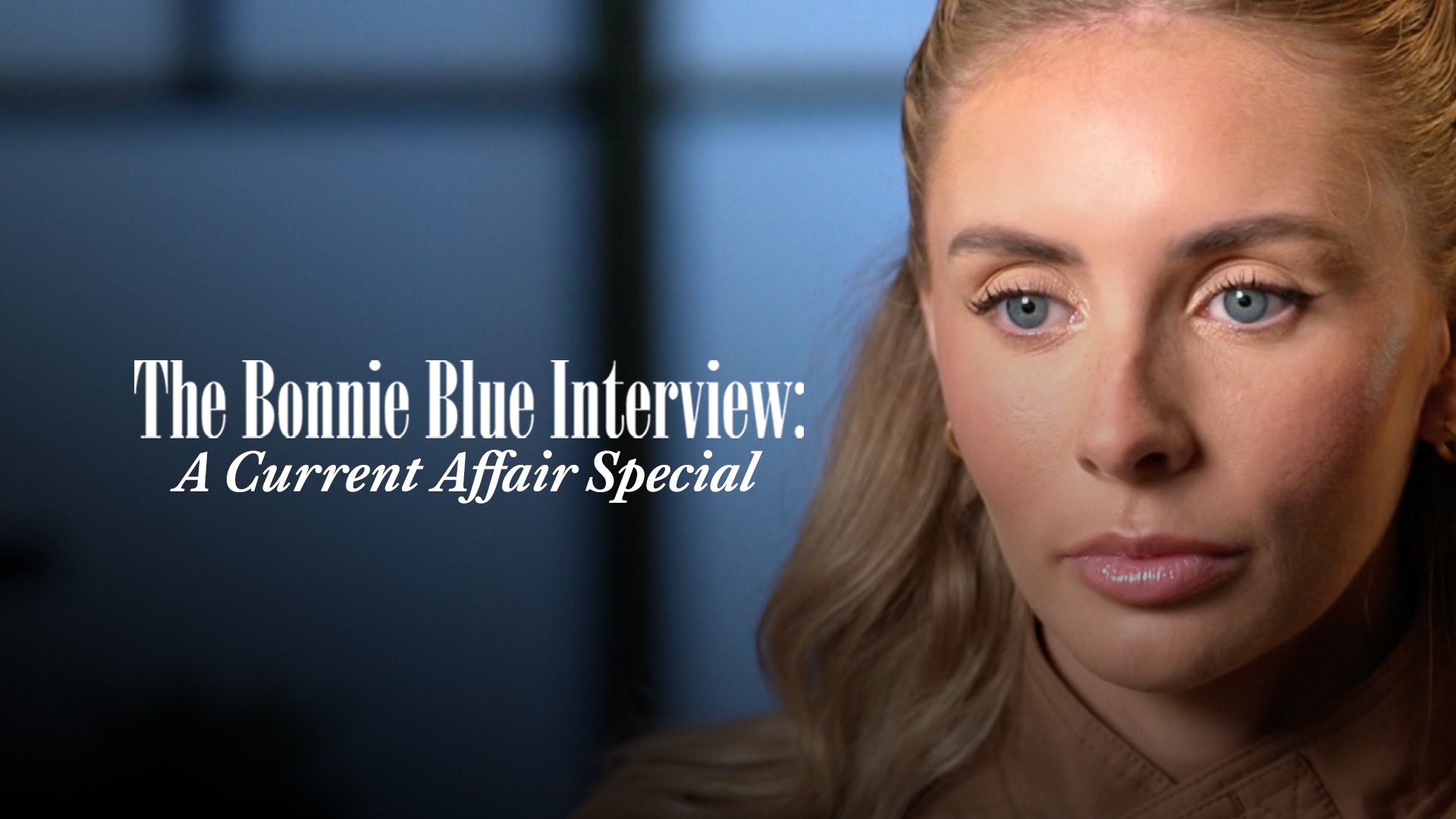 Stream The Bonnie Blue Interview: A Current Affair Special Online ...