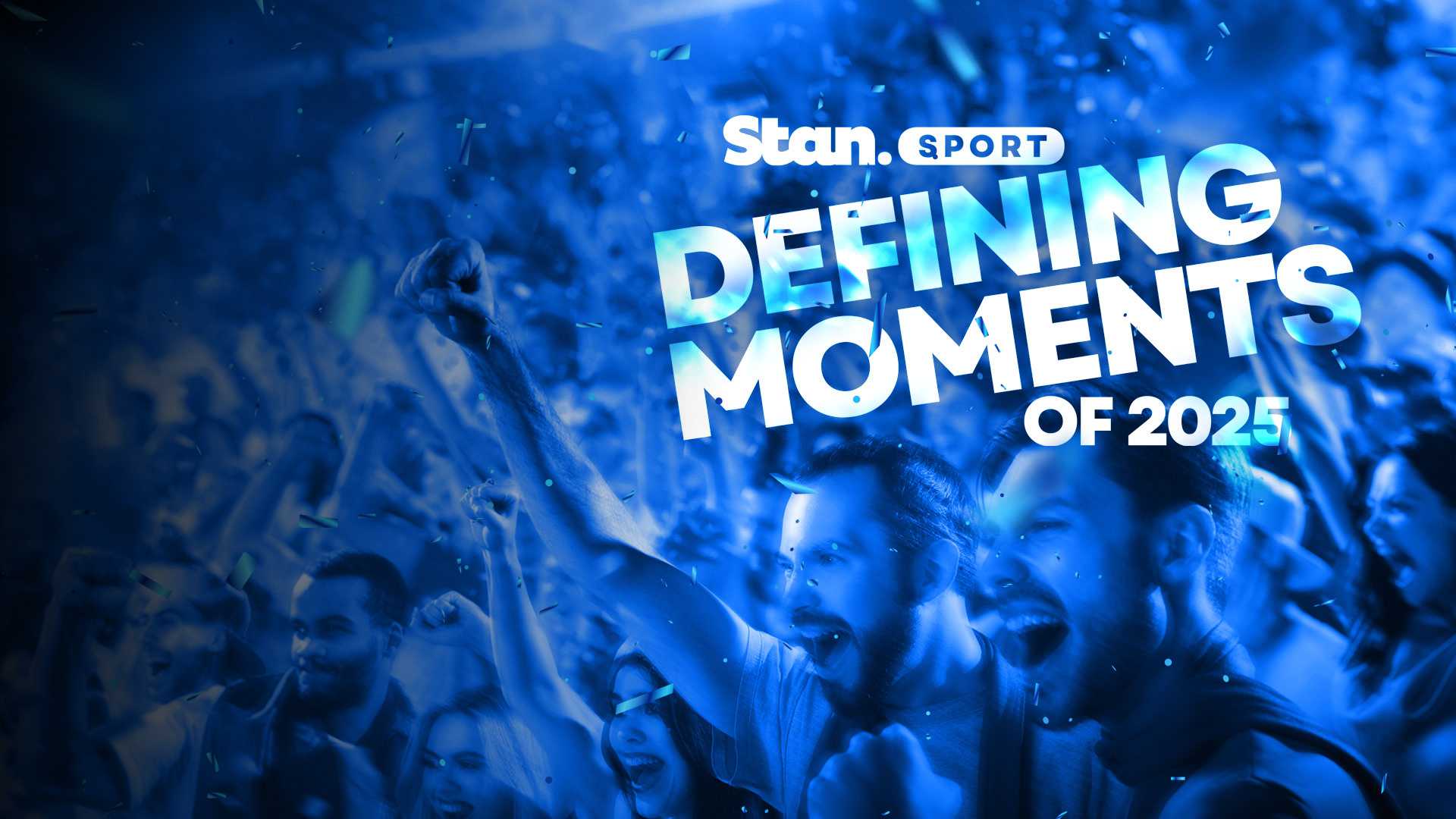 Stream Stan Sport's Top Defining Moments of 2025 Online | Download and ...