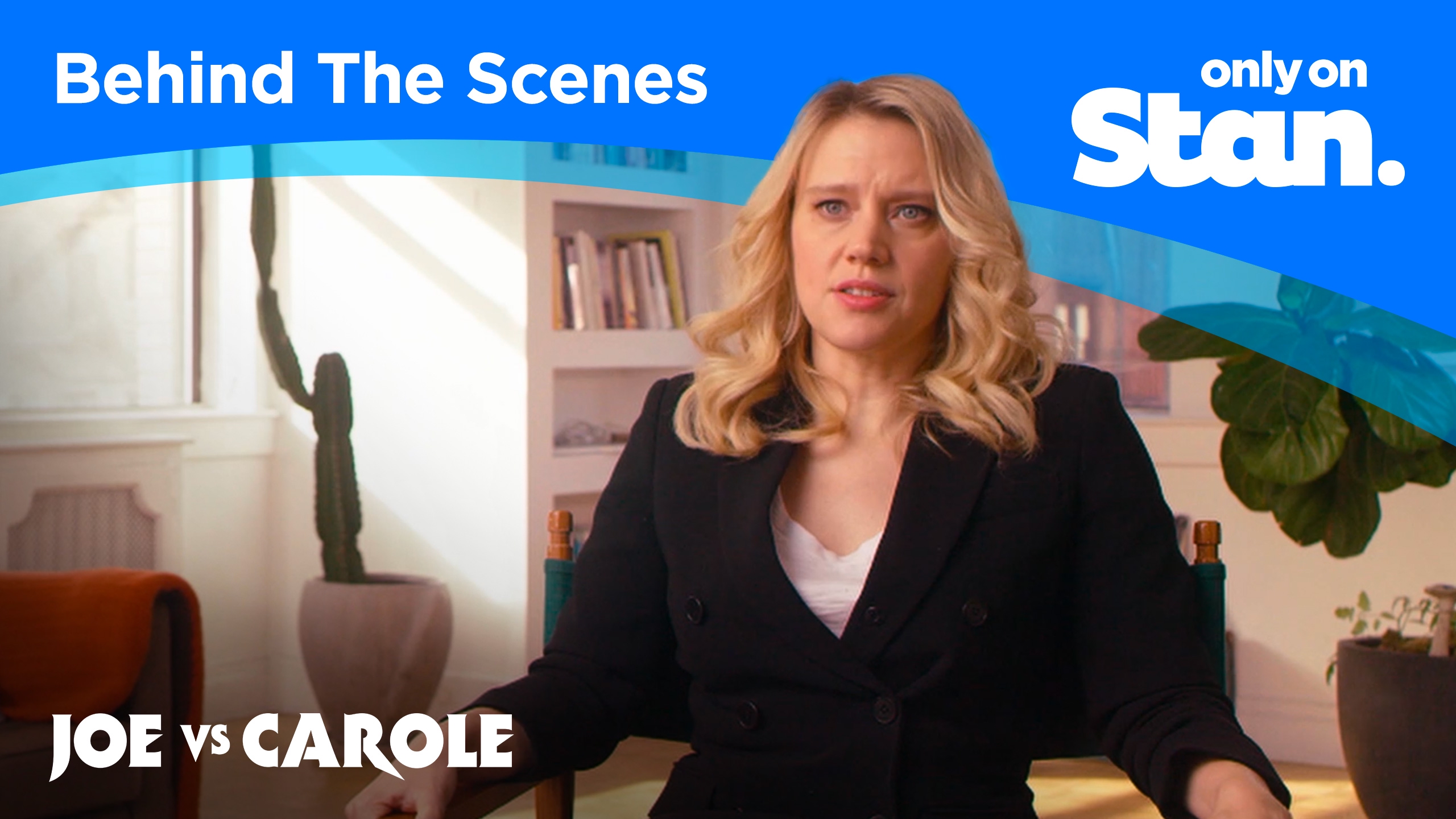 Watch JOE vs CAROLE TV Show | Now Streaming | Only on Stan.