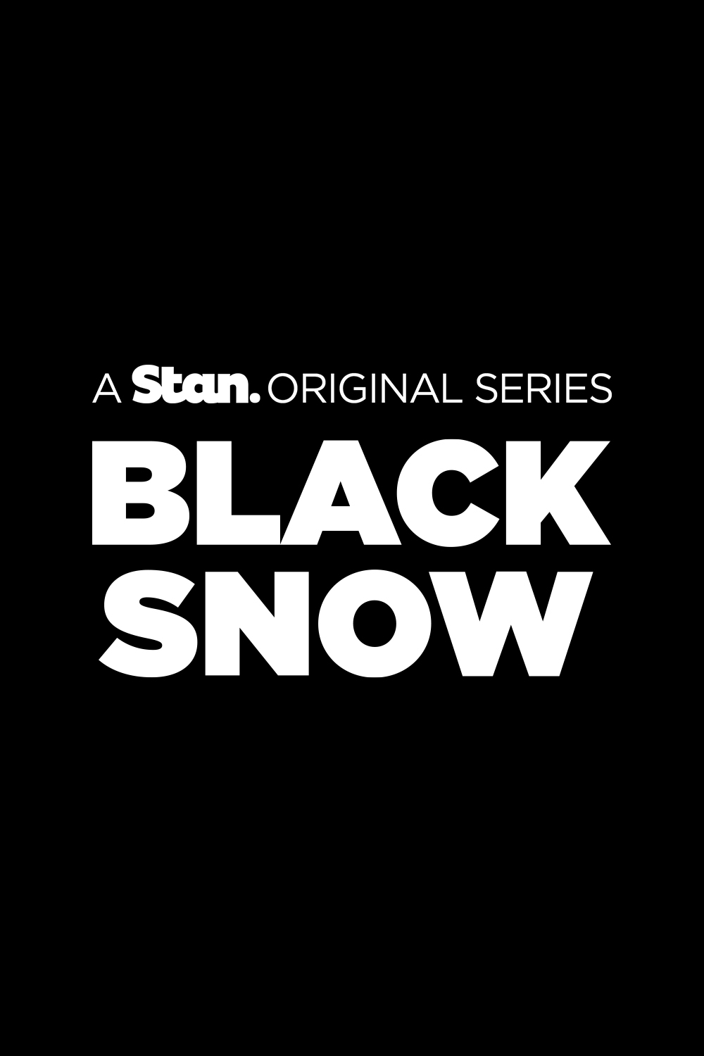Watch Black Snow TV Show | In Production | Stan Originals.