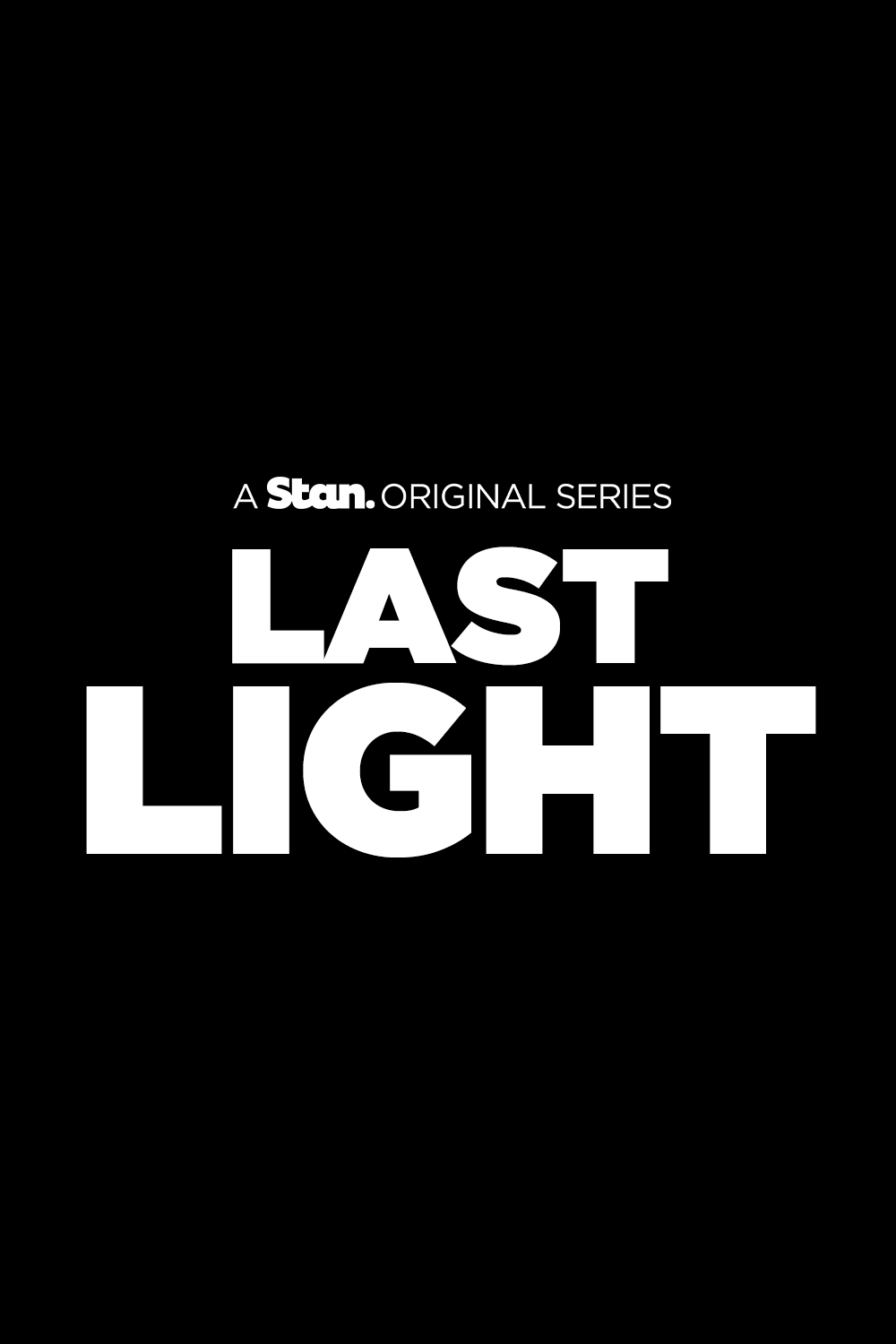 Watch Last Light TV Show | September 8 | Stan Originals.