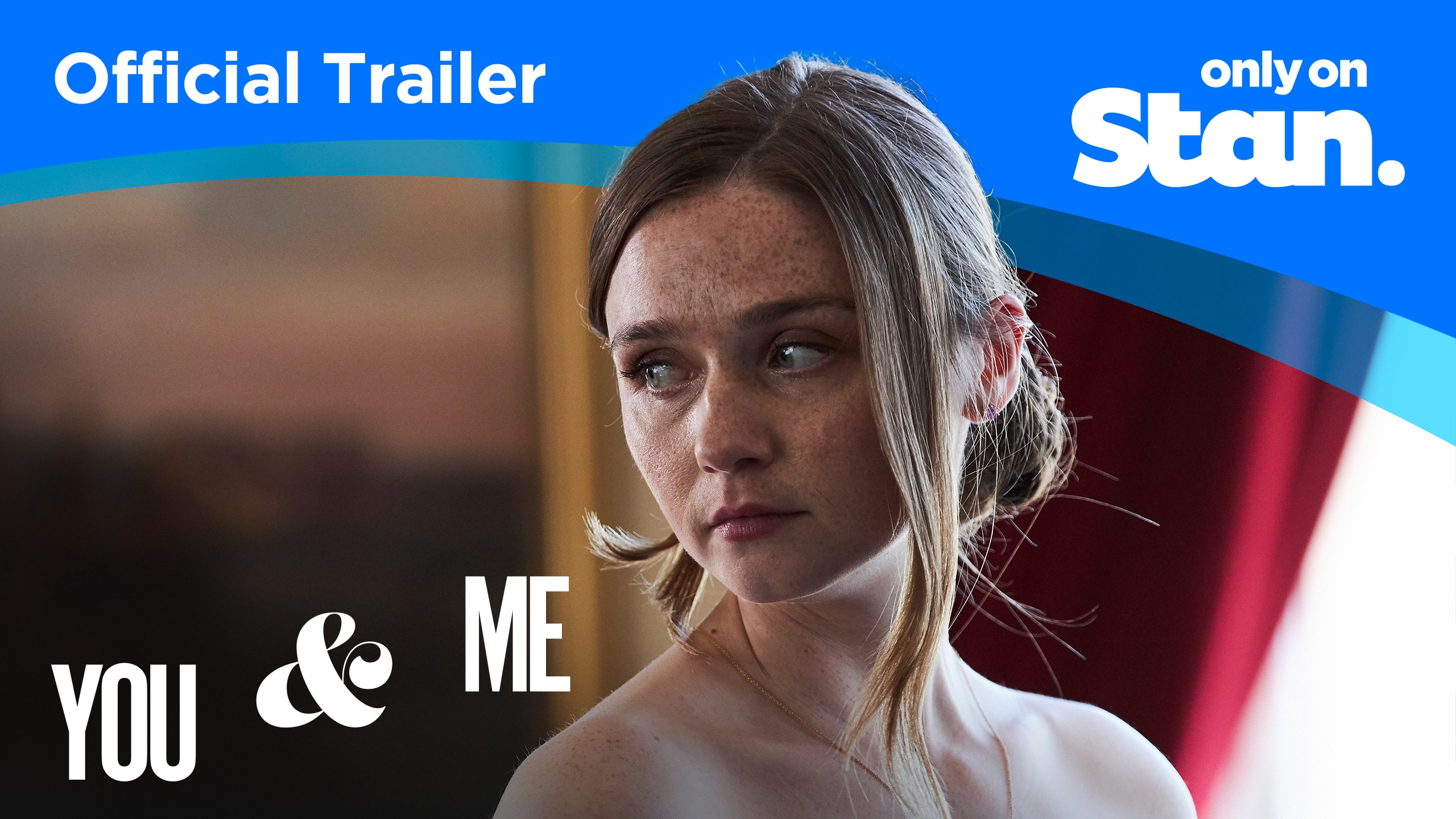 Watch You & Me | Now Streaming | Only on Stan.