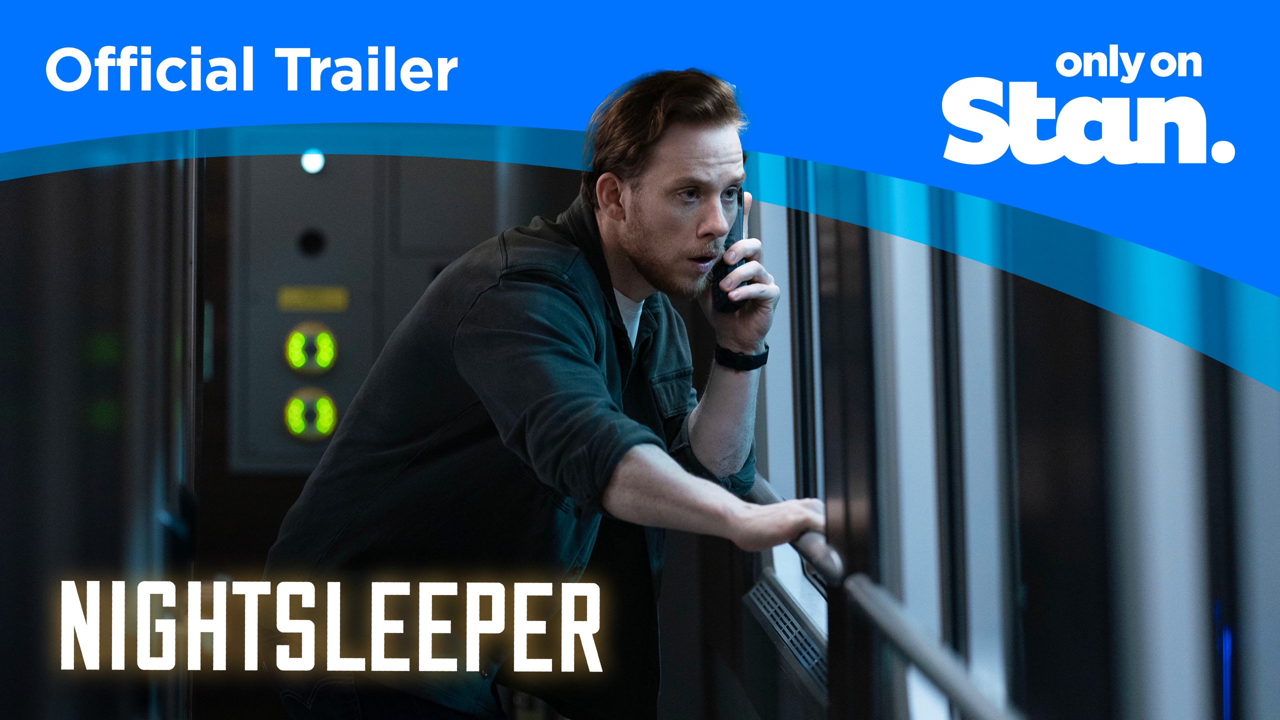 Nightsleeper | Now Streaming | Only on Stan.