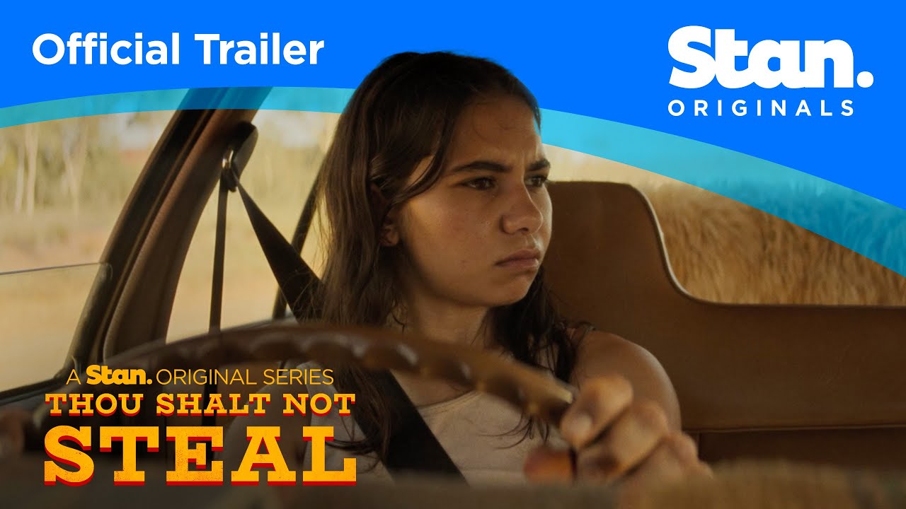 Thou Shalt Not Steal | Now Streaming | Stan Originals.