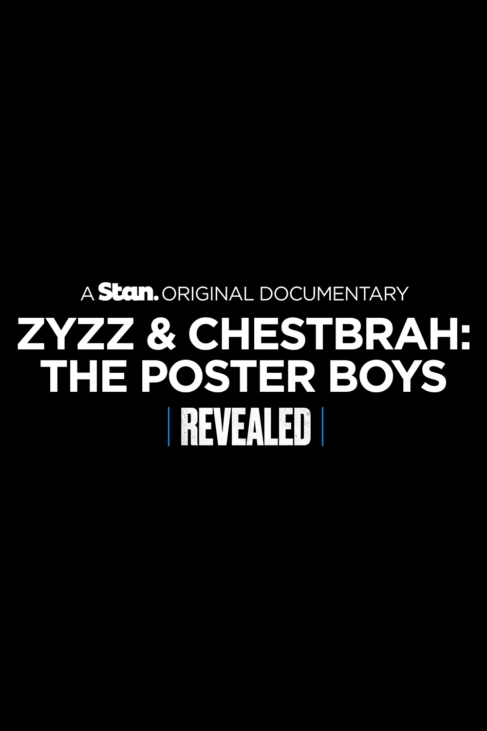 Revealed - Zyzz & Chestbrah: The Poster Boys| Stan Originals