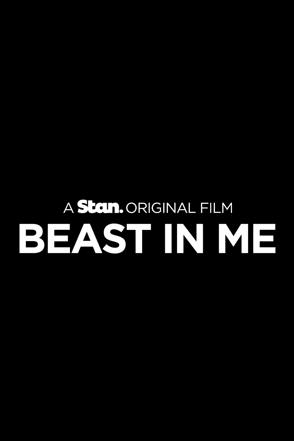 Beast In Me | Coming soon | Stan Originals.